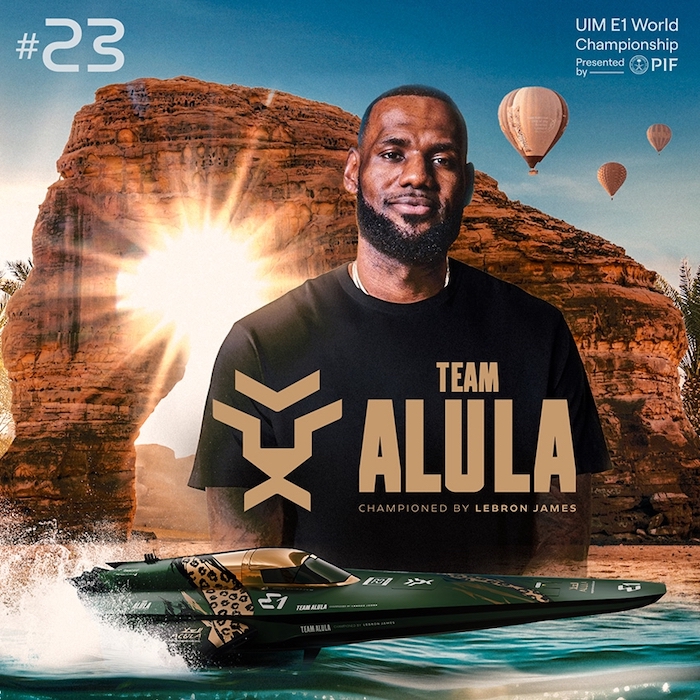 LeBron James Unveils New ‘UIM E1 World Championship presented by PIF’ Team - Marine Business News